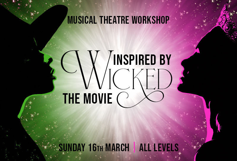 Wicked The Movie Musical Theatre Workshop